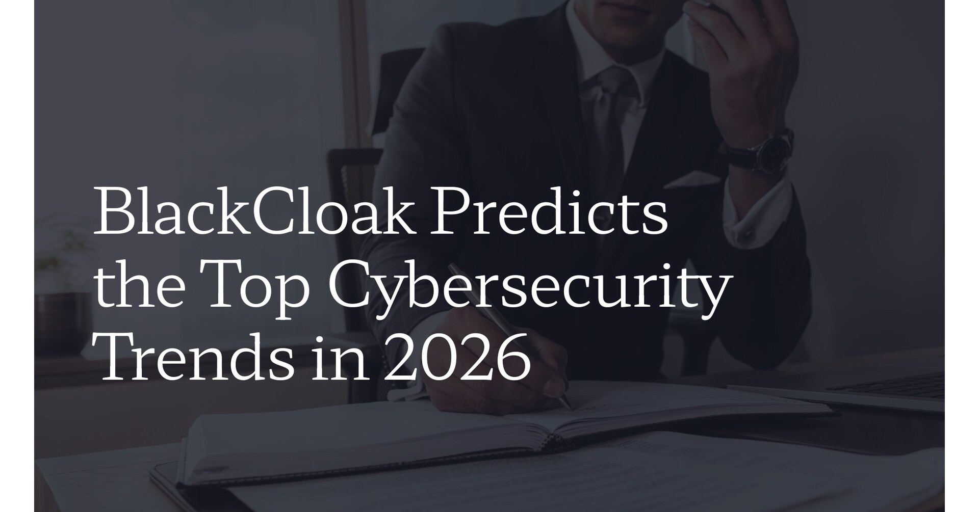 Digital Protection in the Age of AI: BlackCloak Predicts the Top ...