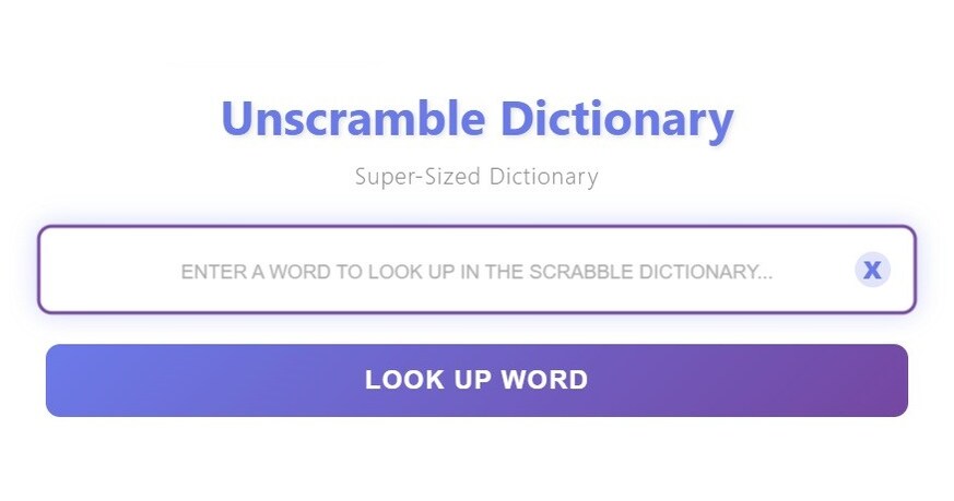 Unscramble.com, The Dictionary That Actually Has Your Word