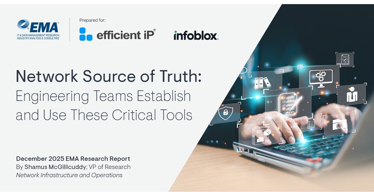 New EMA Research Examines Network Source of Truth (NSoT) Strategies as ...