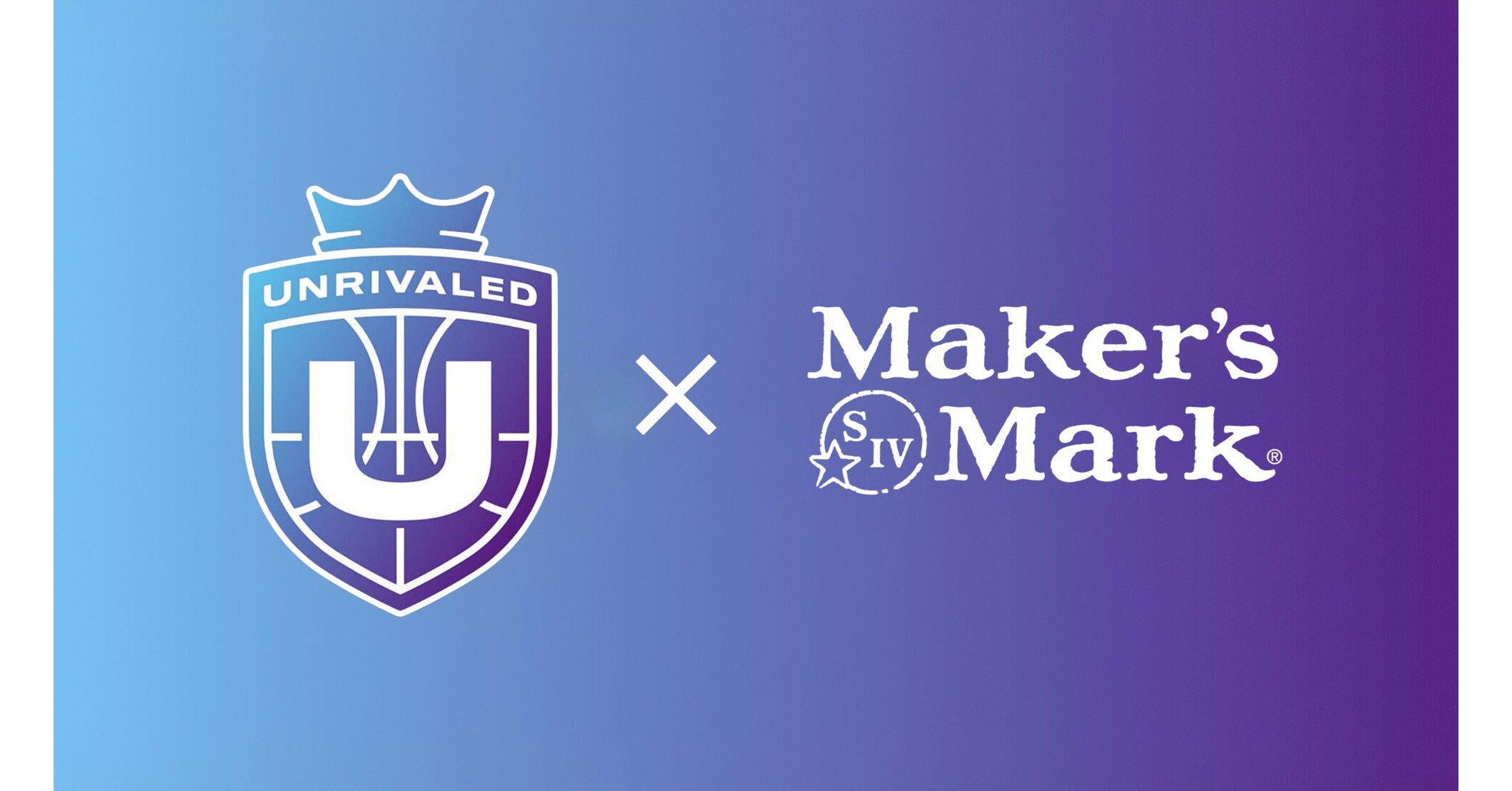 UNRIVALED AND MAKER'S MARK ANNOUNCE PARTNERSHIP CELEBRATING THE SPIRIT ...