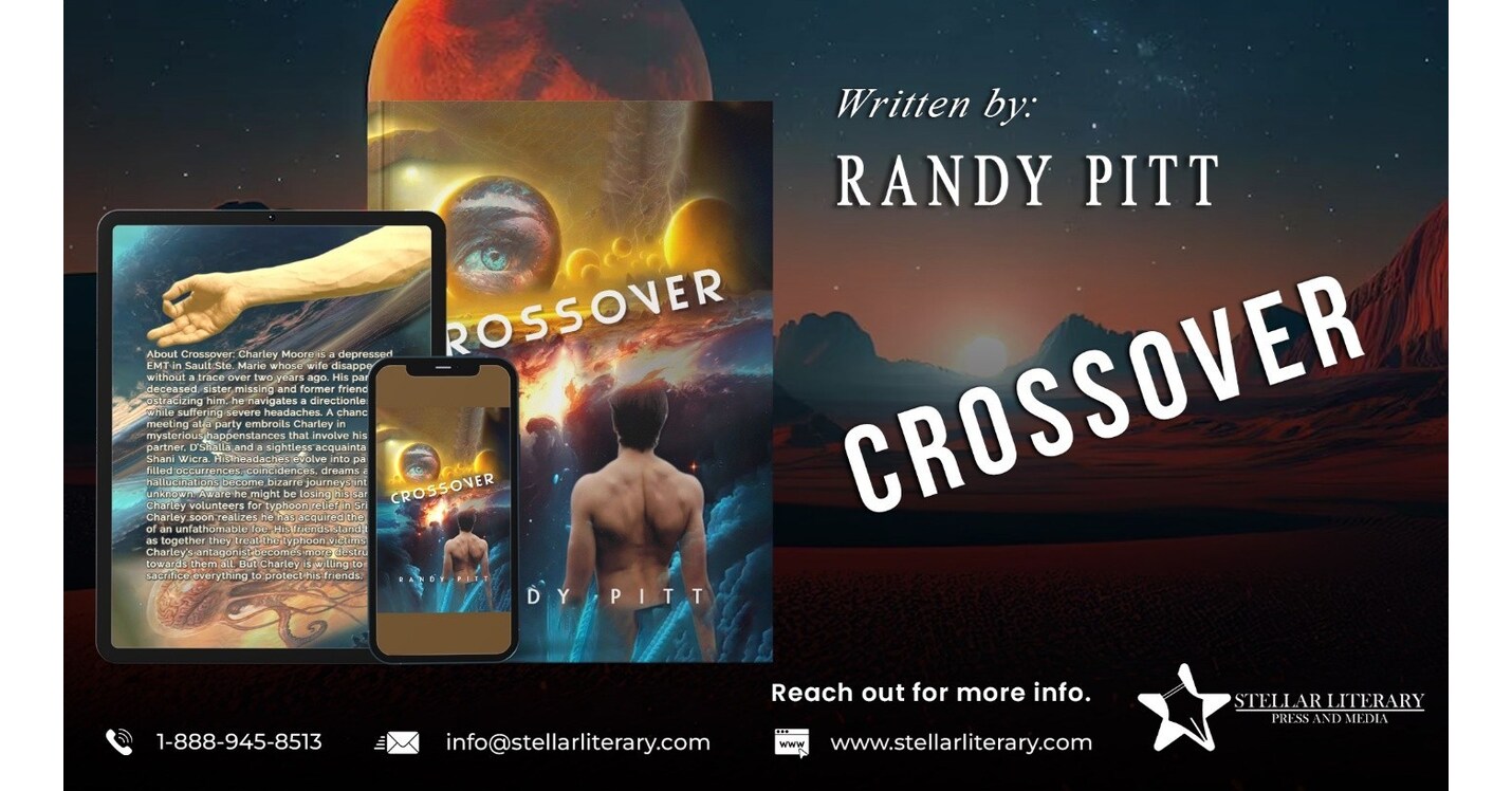 Author Randy Pitt Launches Gripping New Adventure Trilogy with "Crossover"