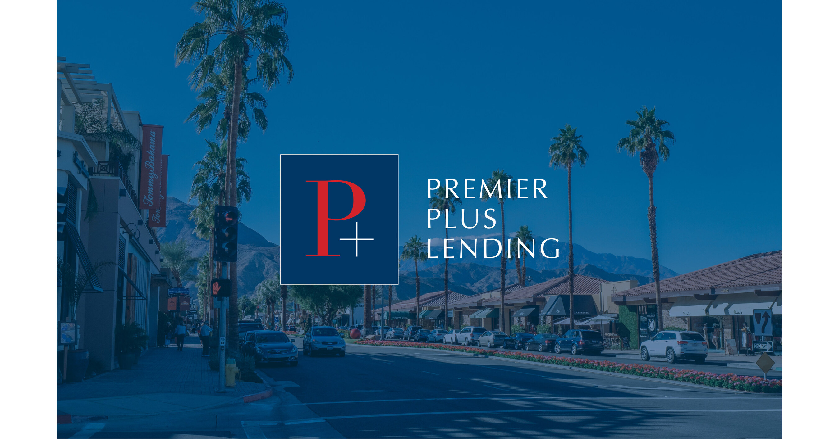Premier Plus Lending Expands Footprint with New Palm Desert ...