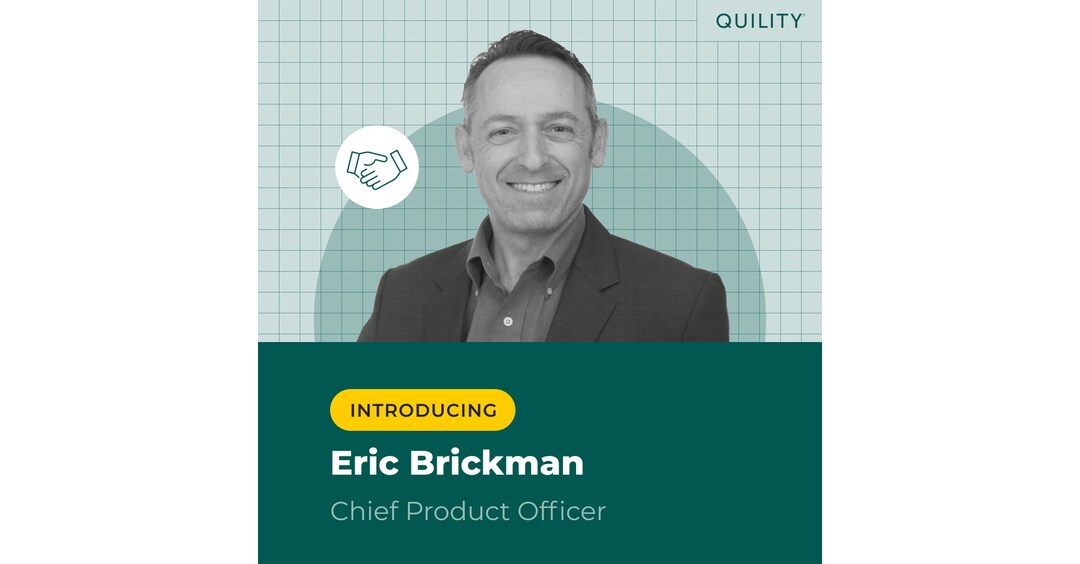 Quility Appoints Eric Brickman as Chief Product Officer to Accelerate ...