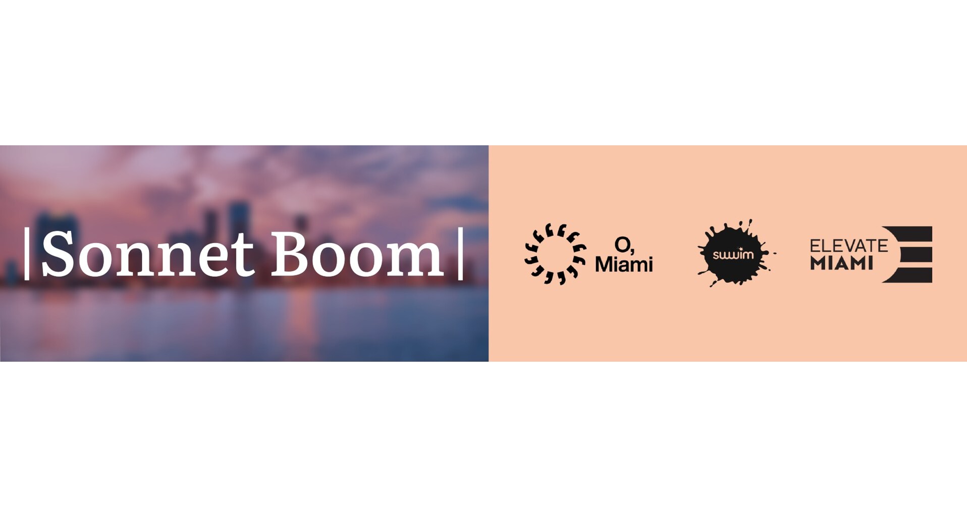 O, Miami, SWWIM, and Elevate Miami launch "Sonnet Boom," turning ...