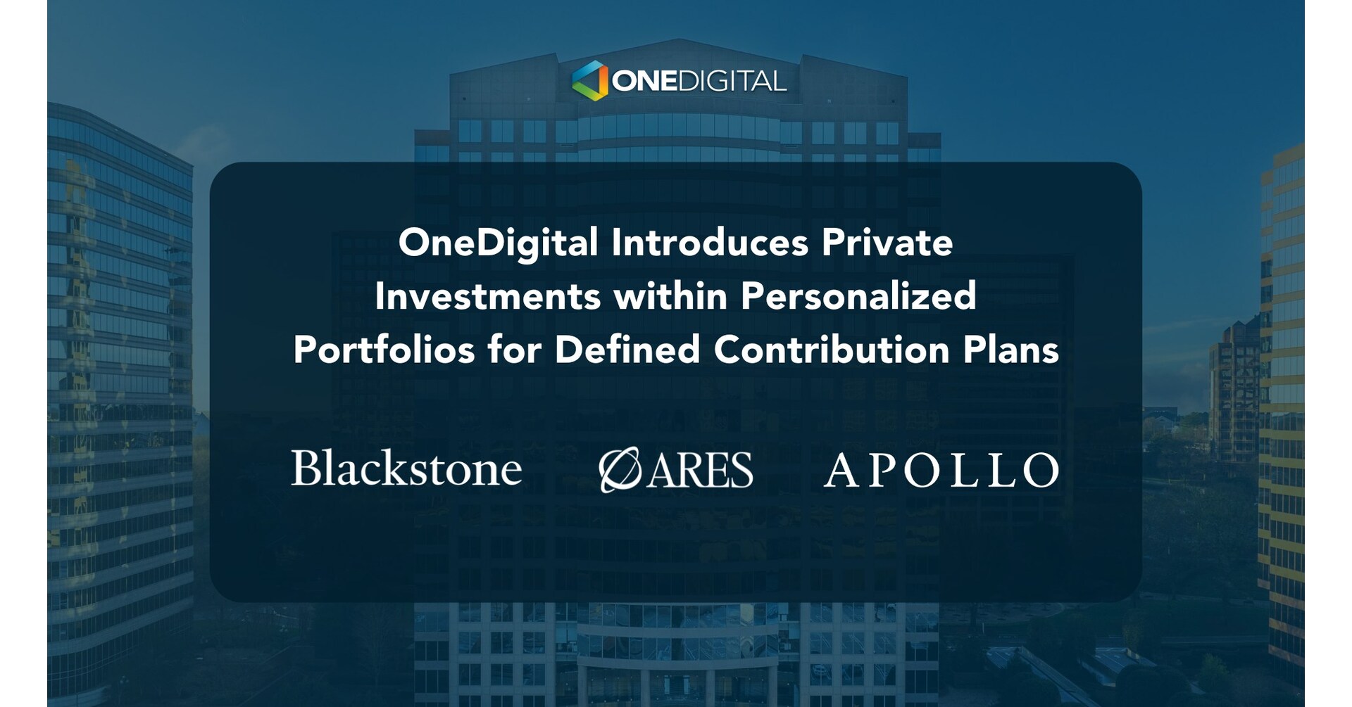 OneDigital Introduces Private Investments within Personalized ...