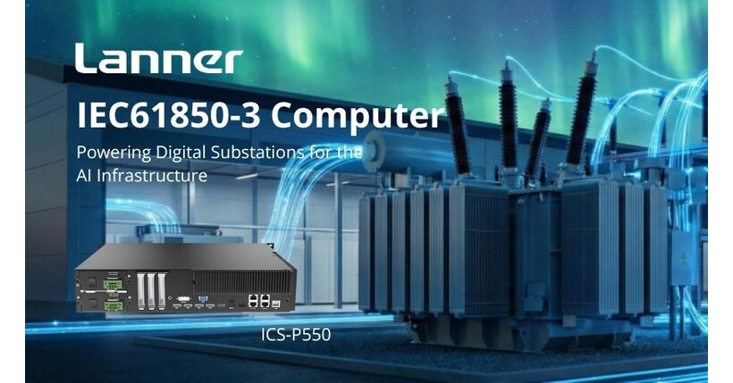 Lanner Unveils IEC 61850-Certified AI-Enabled Rugged Computer and ...