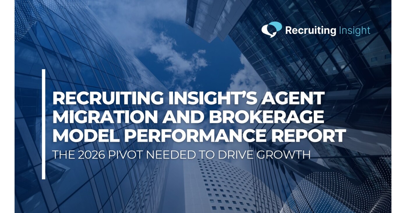 Recruiting Insight Releases 2026 Agent Migration and Brokerage Model ...