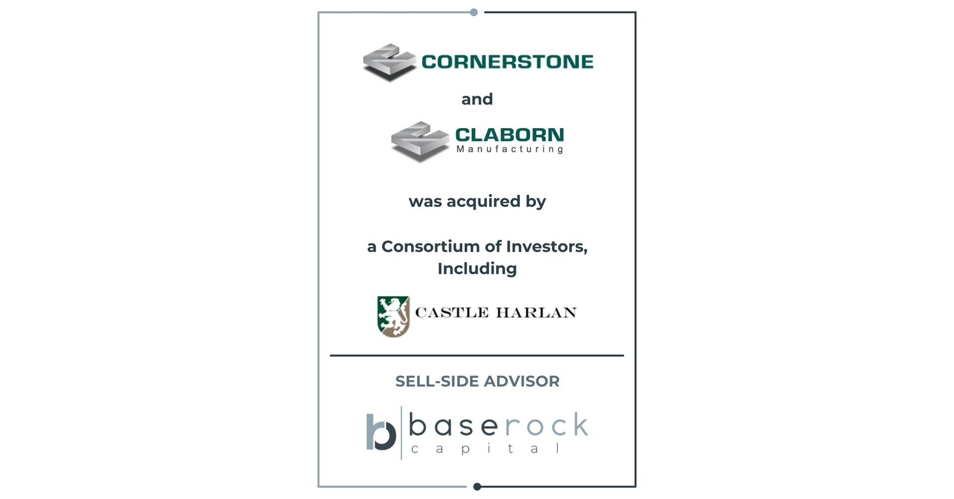 BaseRock Capital Advises Cornerstone and Claborn Manufacturing on Their ...