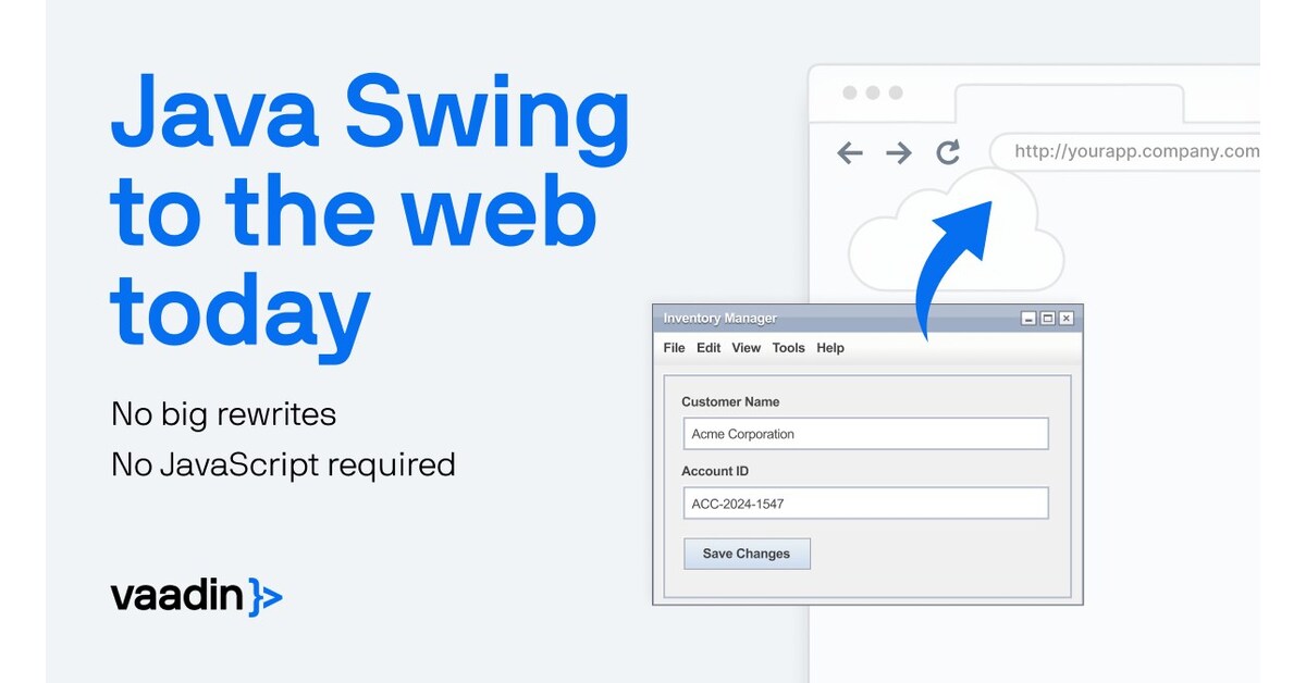 Vaadin Launches Swing Modernization Toolkit, Enabling Java Teams to Run ...