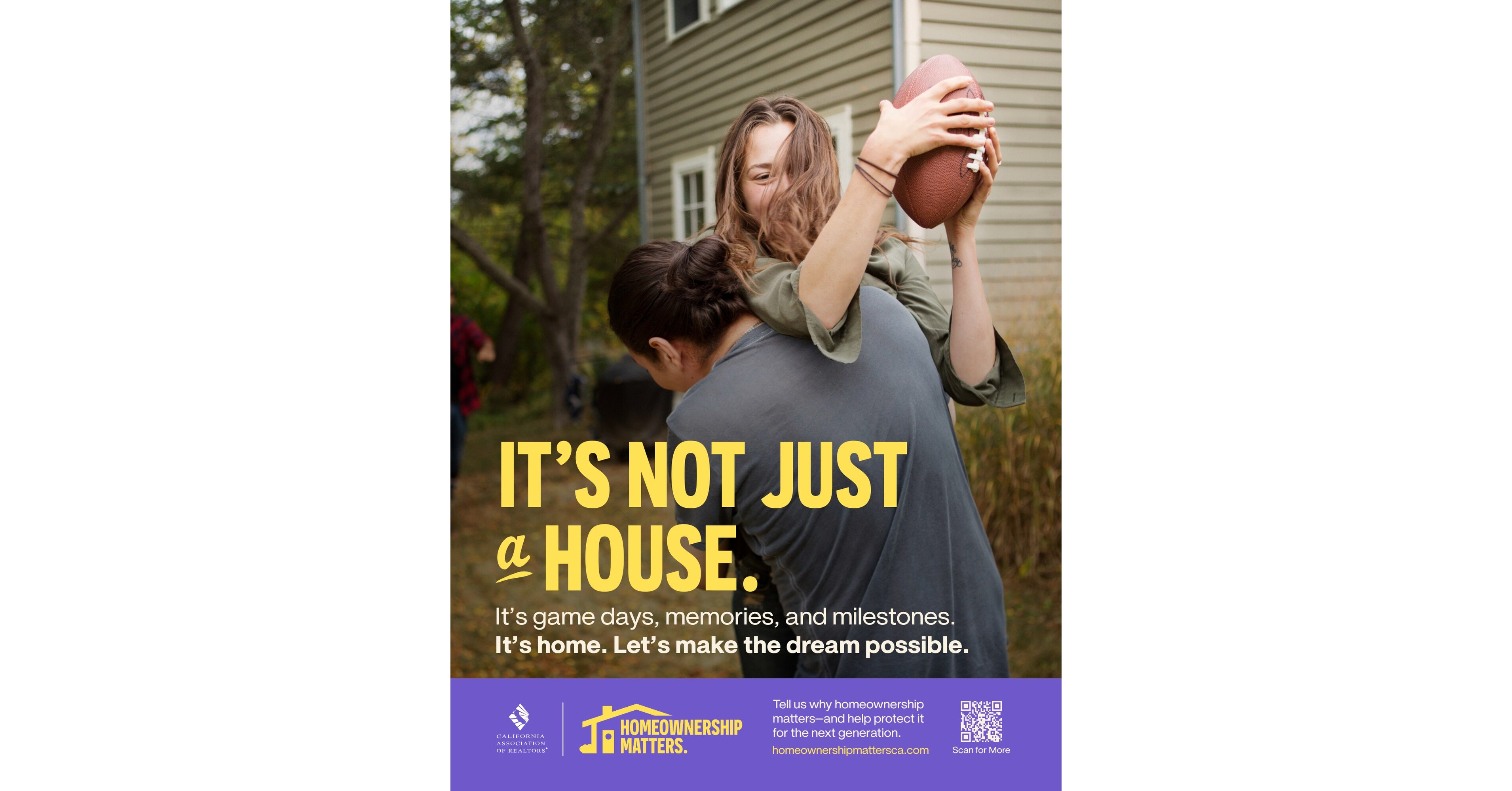 CALIFORNIA ASSOCIATION OF REALTORS® Makes a Big Play with Homeownership ...