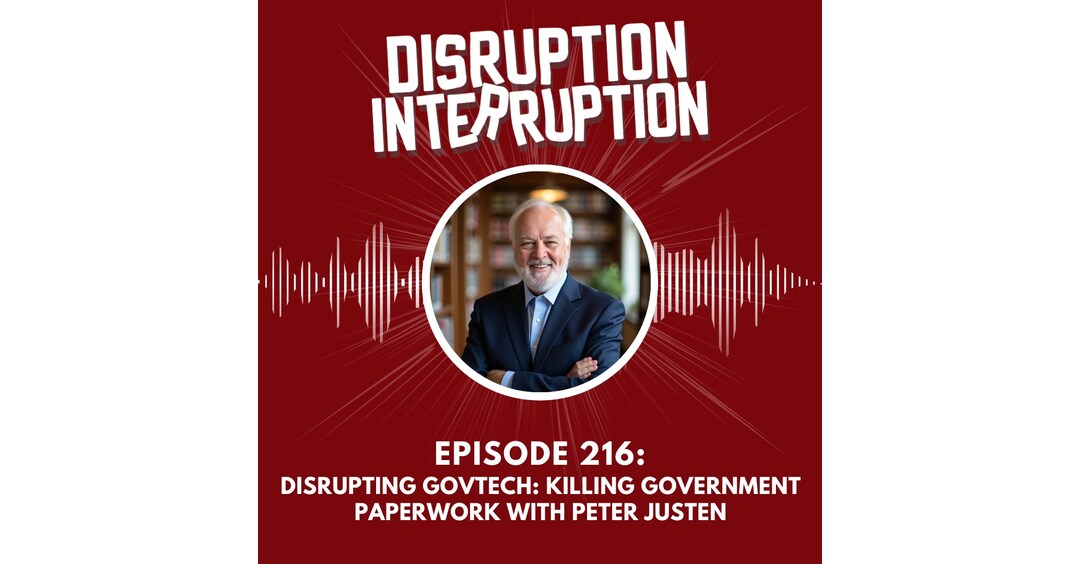 Disrupting the GovTech: Peter Justen Streamlines Medicaid with 12 ...