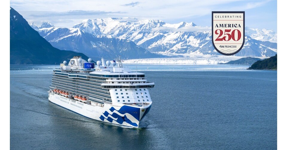 Princess Cruises Celebrates America's 250th Anniversary with Voyages to ...
