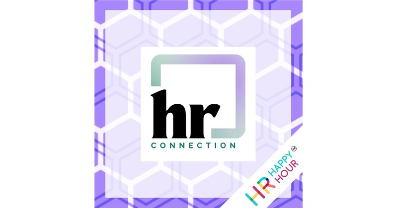 HR Happy Hour Media Network Launches HR Connection to Serve Leaders ...