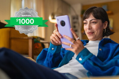 SPECTRUM GUARANTEES $1,000 SAVINGS IN THE FIRST YEAR FOR CUSTOMERS WHO ...