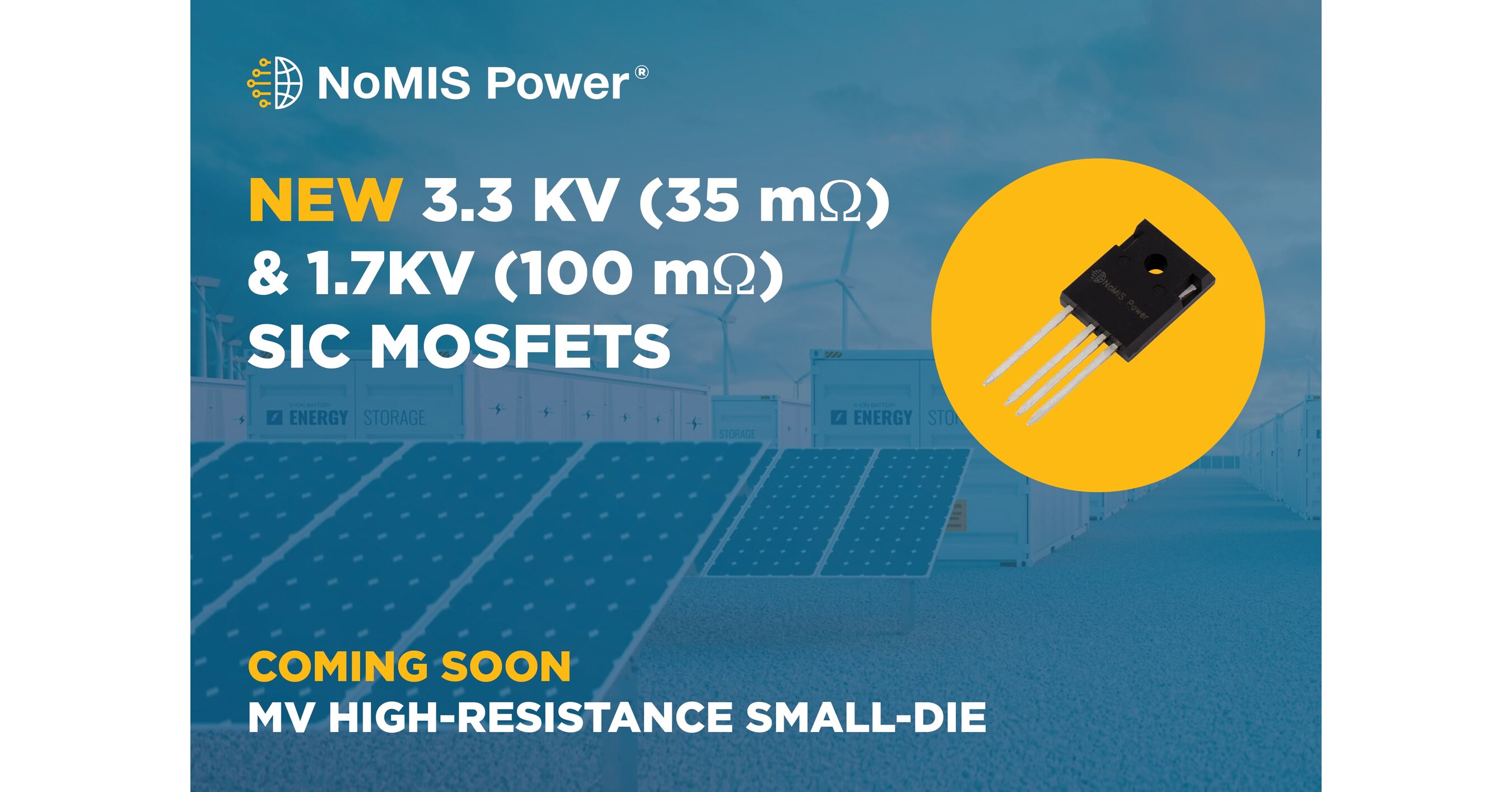NoMIS Power Expands Medium-Voltage SiC MOSFET Portfolio with New 3.3 kV ...