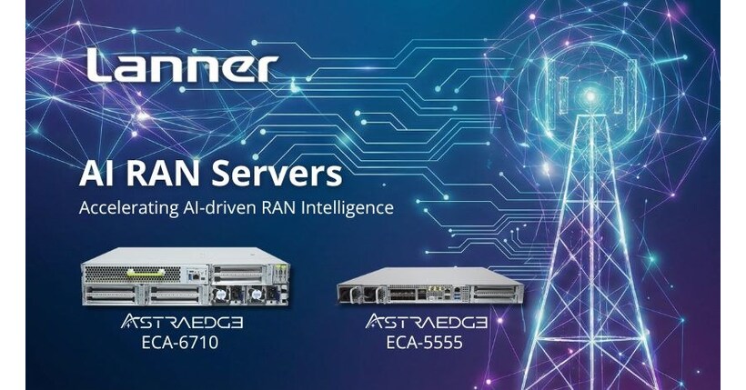 Lanner Unveils AstraEdge™ Servers Purpose-Built for AI-RAN at MWC 2026 ...