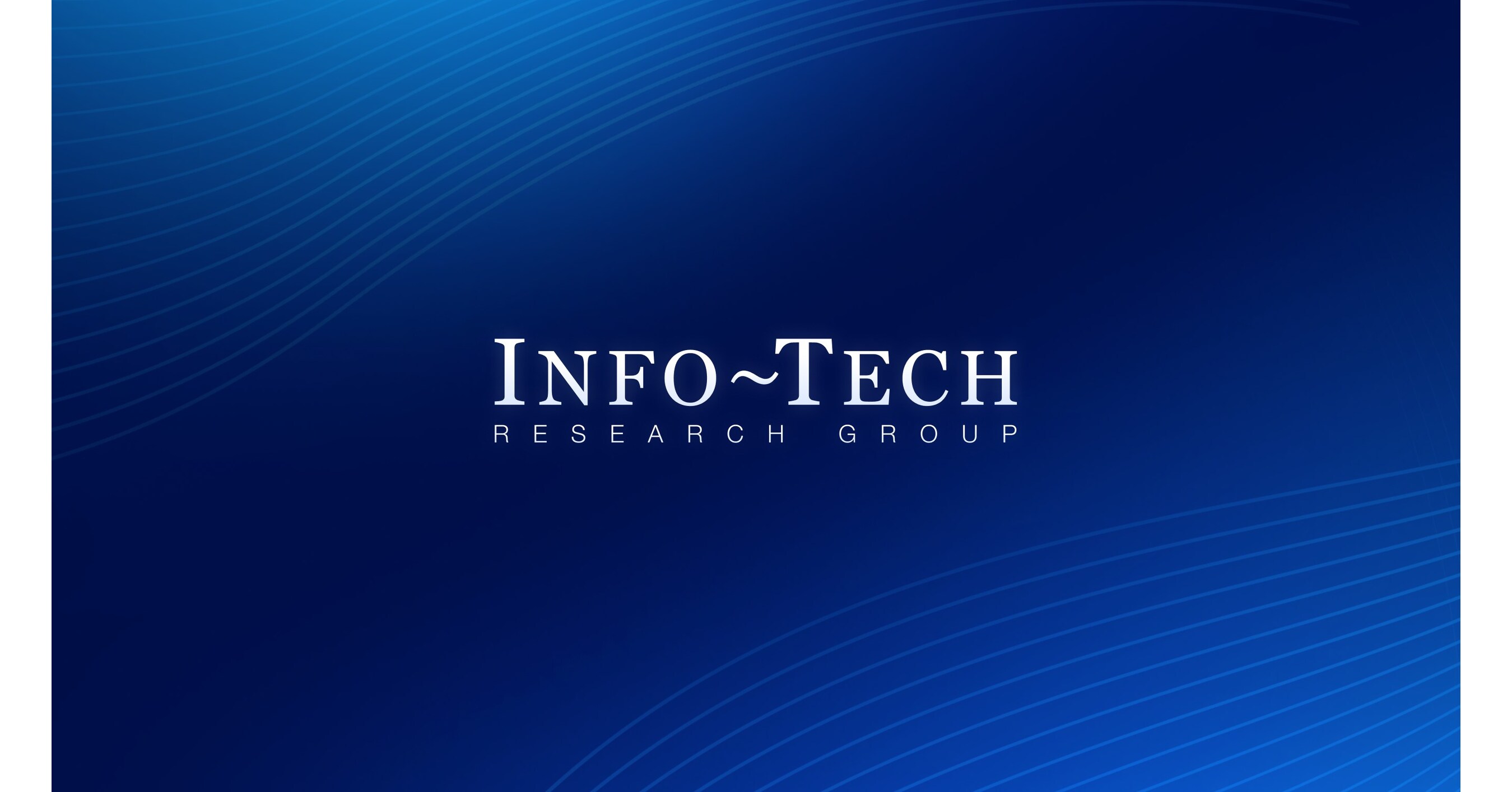 Info-Tech Research Group Bolsters Executive Bench as Market Appetite ...