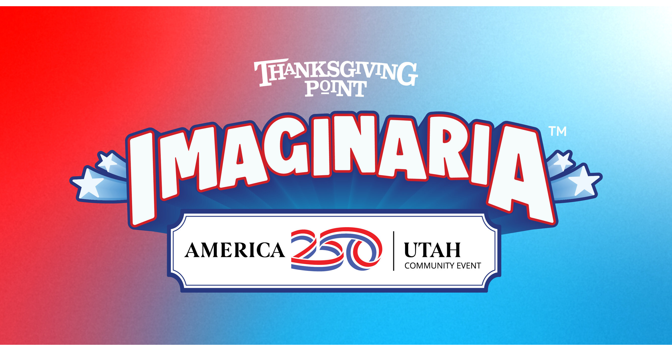 Thanksgiving Point Announces Imaginaria America 250 Summer Festival
