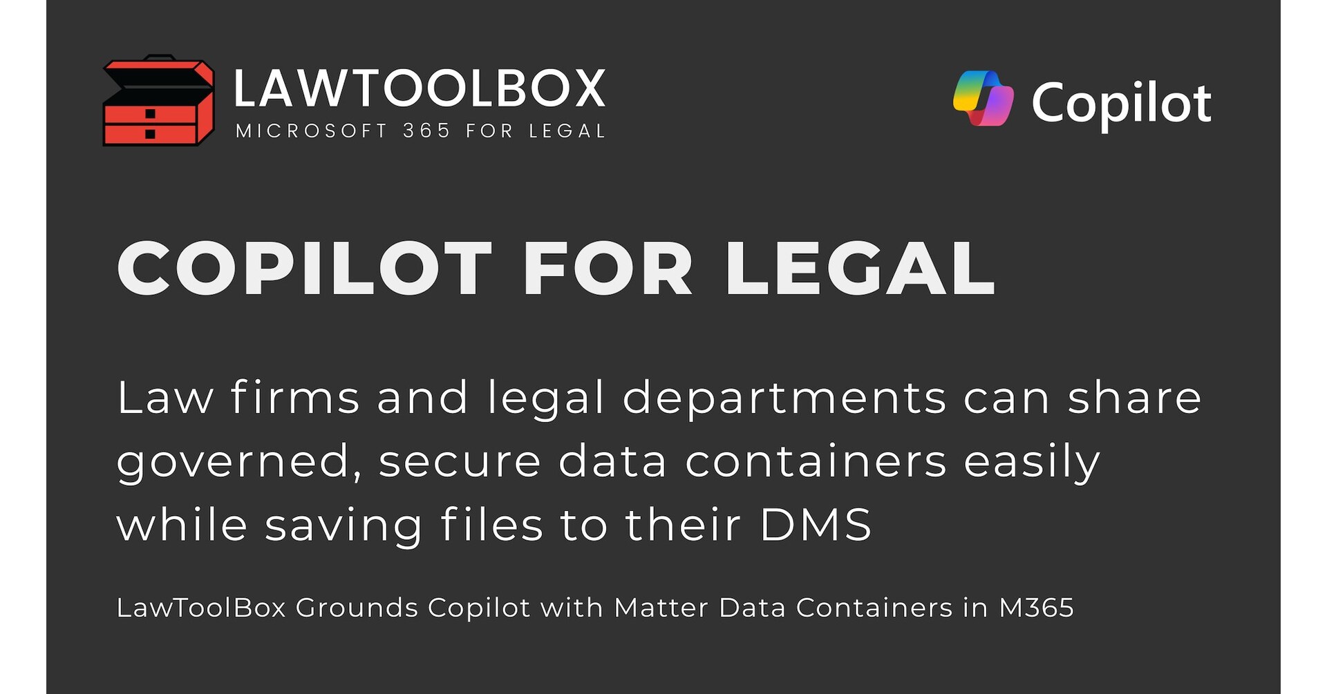 LawToolBox Grounds Copilot with Client Matter Data Containers in M365