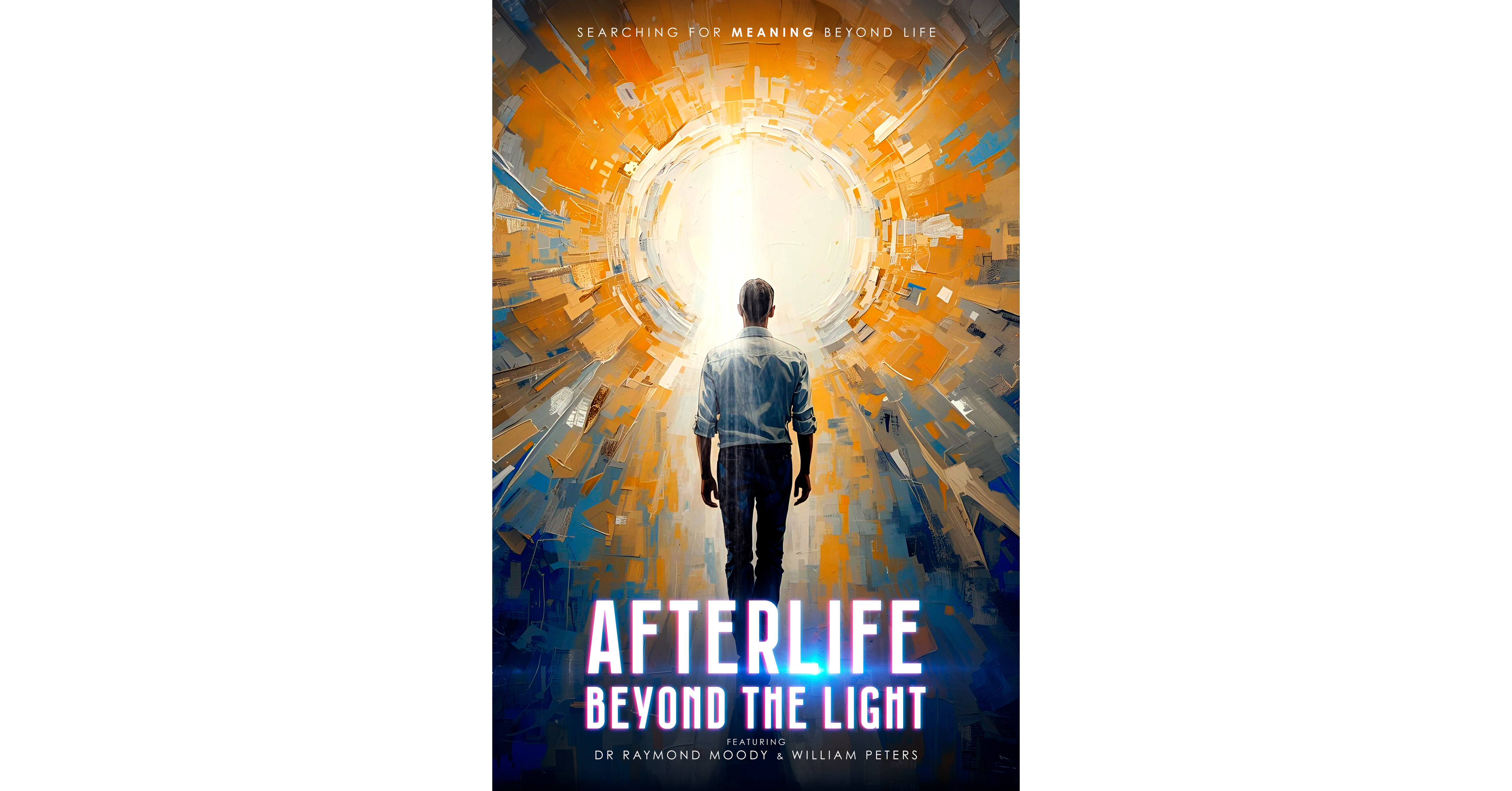 Vision Films to Release Unique Documentary 'Afterlife: Beyond the Light ...