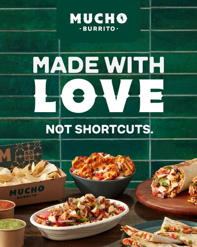 MUCHO Burrito Launches "No Shortcuts" Campaign to Reframe Value in ...