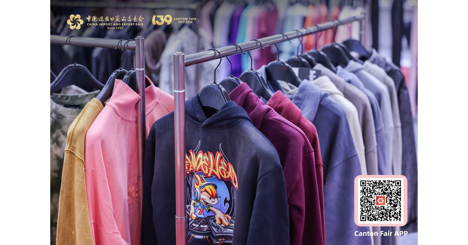 139th Canton Fair Underscores the Agility of China's Fashion Supply Chain