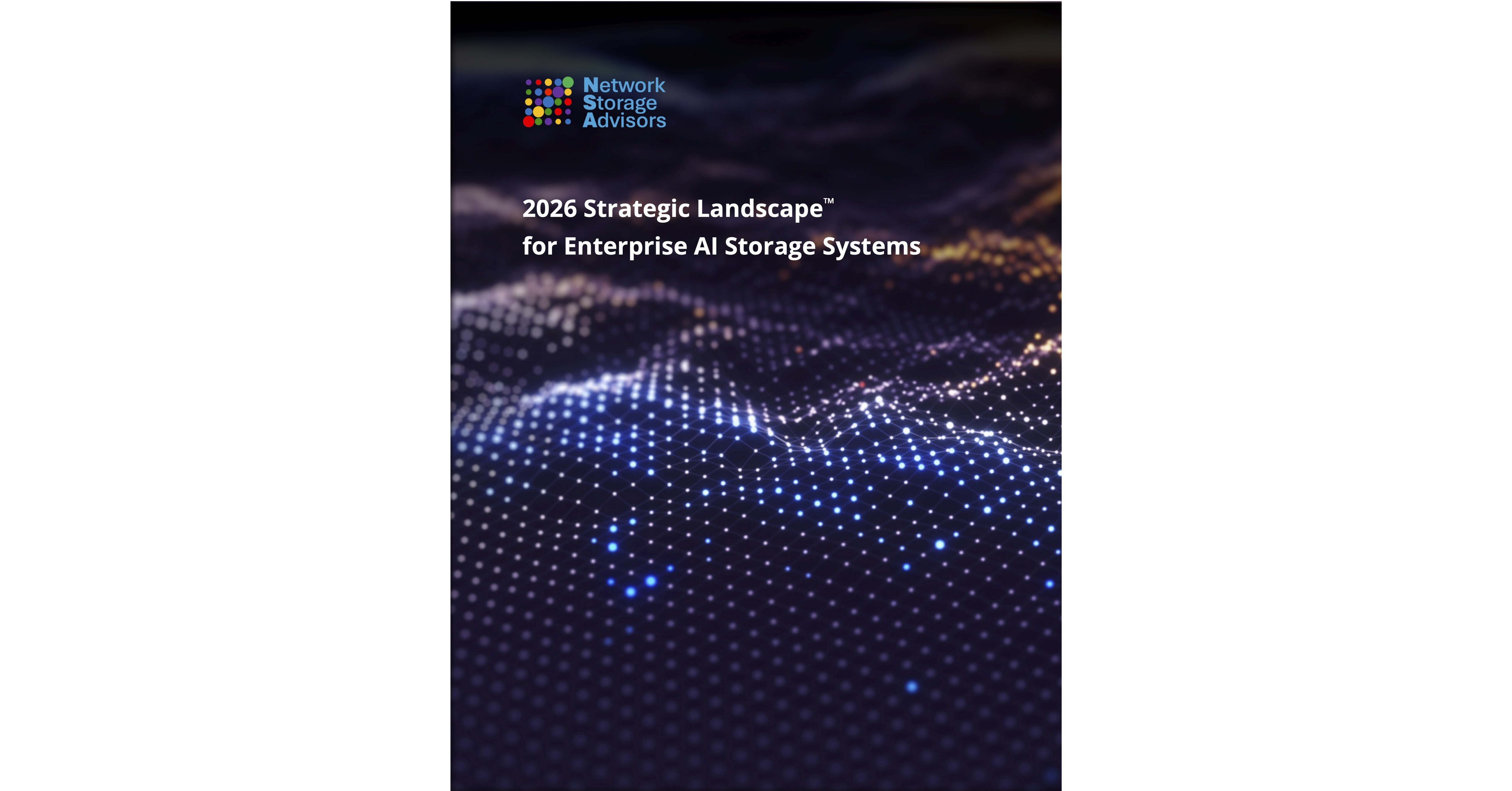 Network Storage Advisors Publishes 2026 Strategic Landscape for ...