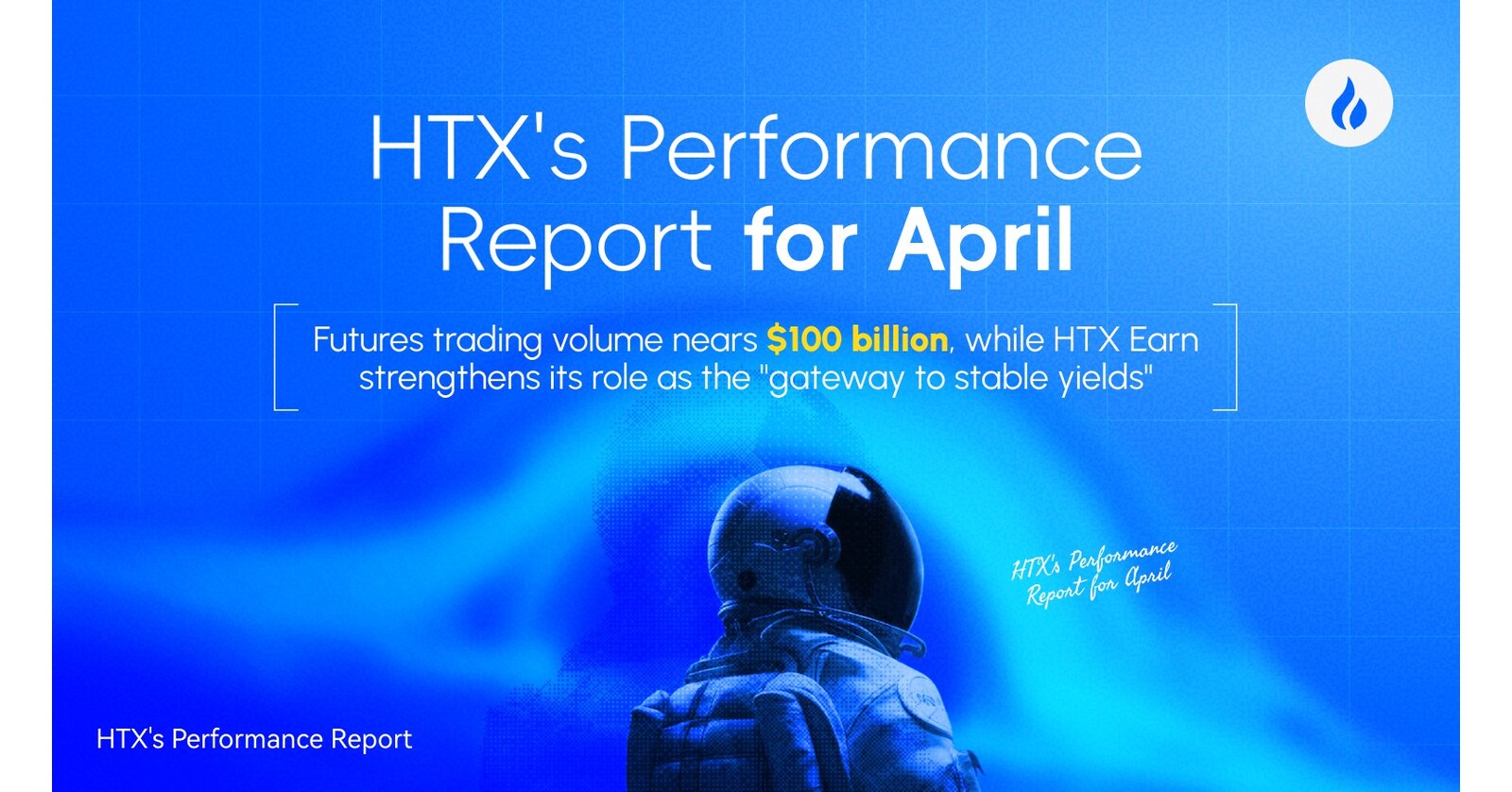 HTX Releases April Performance Report: Futures Trading Volume Nears ...