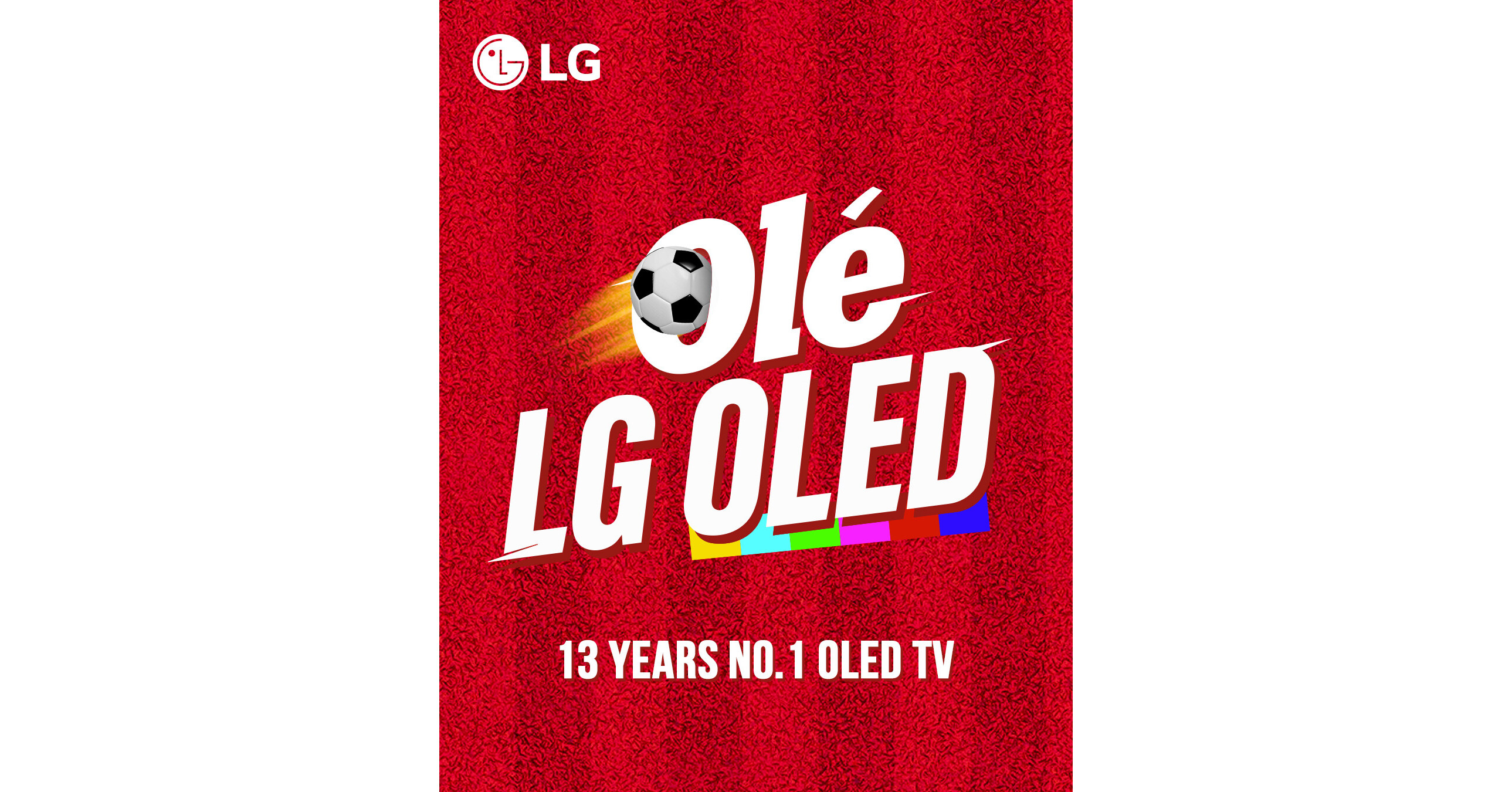 Olé with LG OLED: Cheer On the Beautiful Game with the World's No. 1 ...