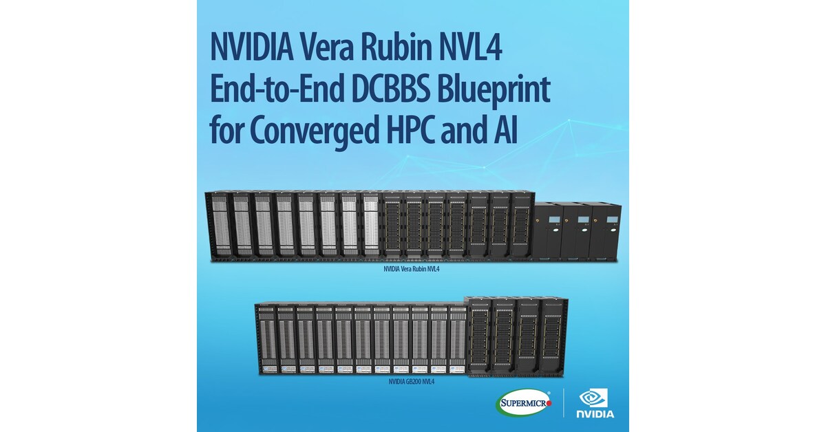 Supermicro Delivers NVIDIA Vera Rubin NVL4 End-to-End DCBBS Blueprint ...