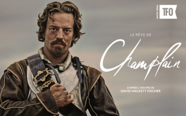 Groupe Média TFO charts new territory in Europe with Champlain series