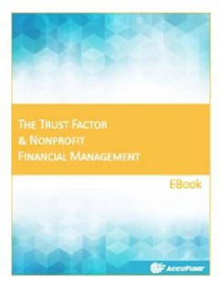 AccuFund Publishes New EBook: The Trust Factor and Nonprofit Financial ...