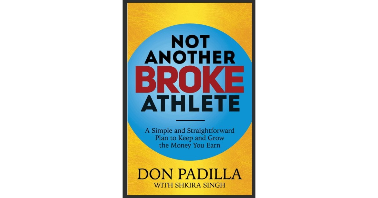 Why Do Rich Athletes Go Broke? Certified Financial Planner Don Padilla ...