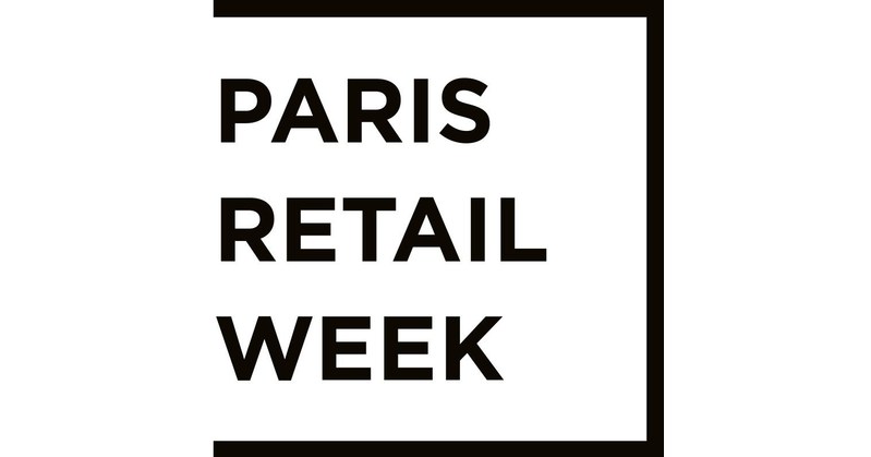 Paris Retail Week Enters Its 3rd Year Promoting Live Retail for Human ...