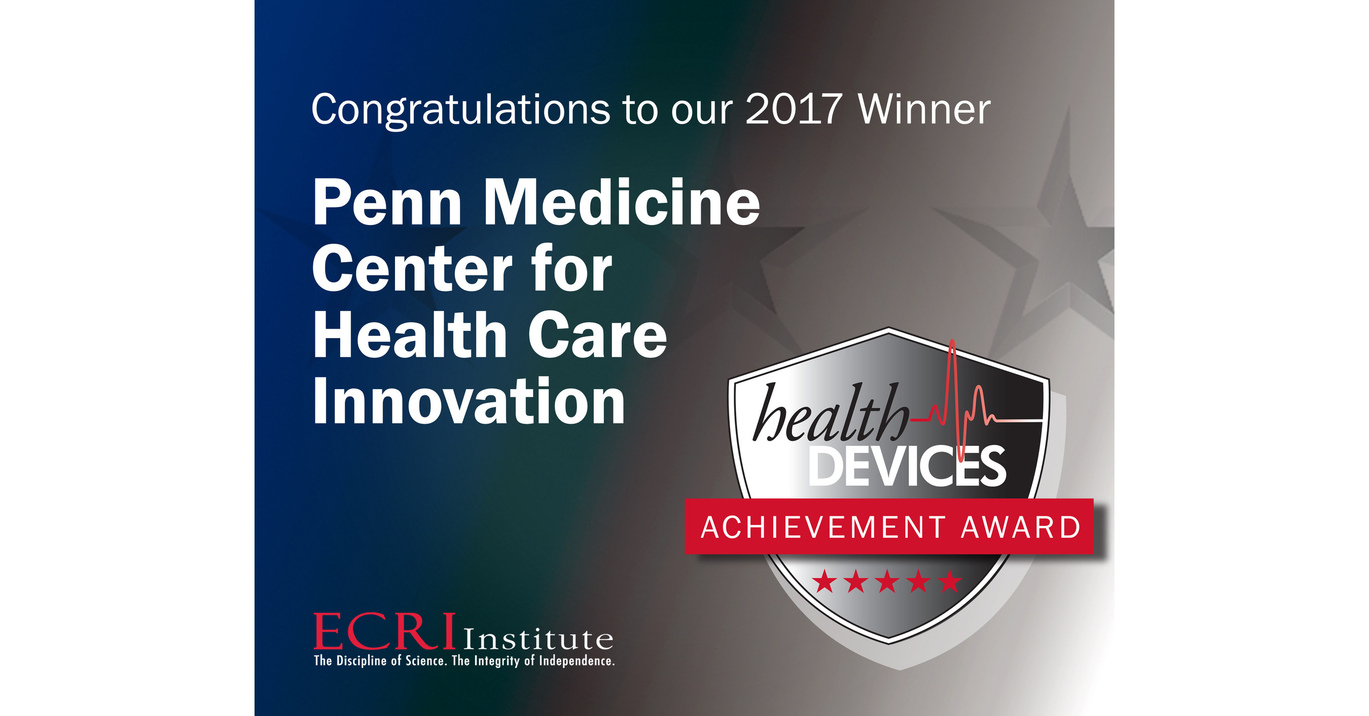 Penn Medicine Wins ECRI Institute Award for Innovative Dashboard and ...