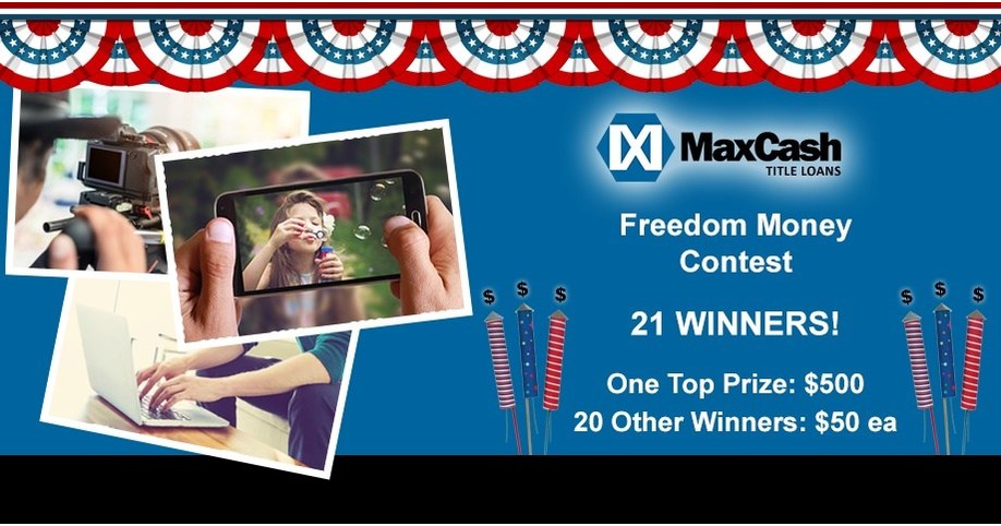 Max Cash Title Loans: Freedom Money Fun and Free 4th of July Contest