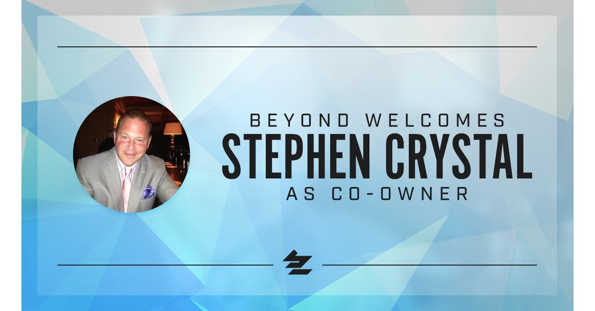 Gaming and eSports Media Company Beyond Entertainment Welcomes Stephen ...