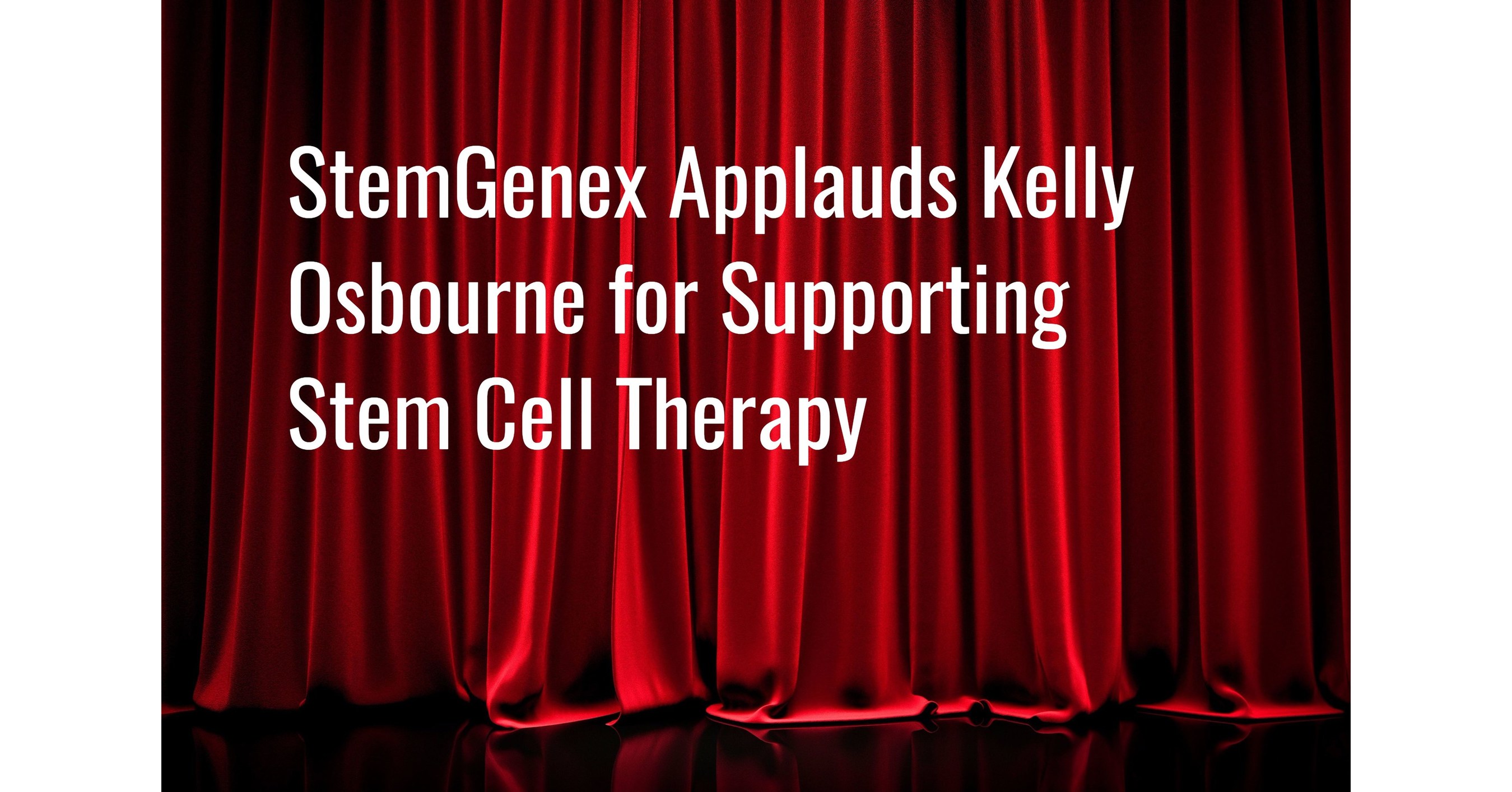 StemGenex Applauds Kelly Osbourne for Supporting Stem Cell Therapy