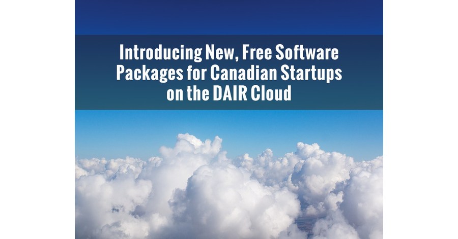 CANARIE Introduces New, Free DAIR Cloud Resources to Accelerate Canadian Startups' Time to Market