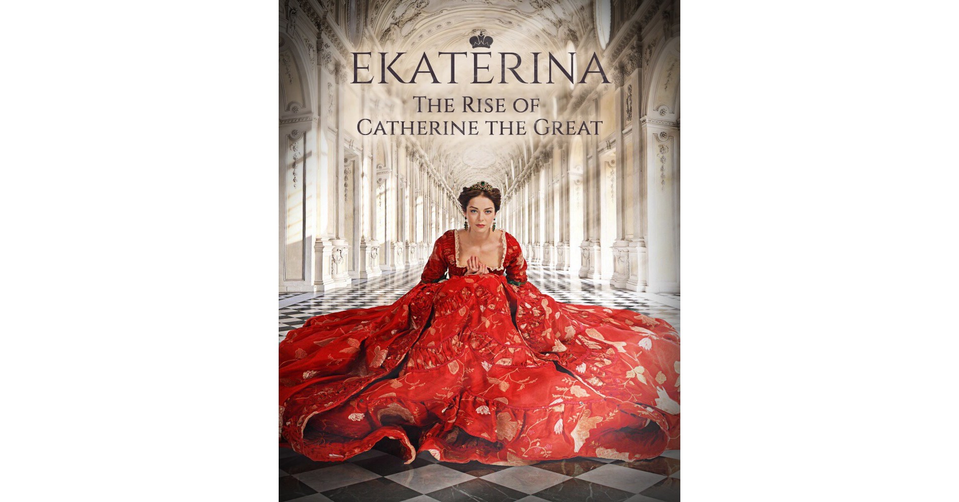 Ekaterina -- The Rise of Catherine the Great, now streaming on Amazon Prime Video
