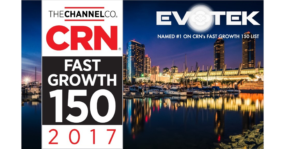 EVOTEK Places #1 on the 2017 CRN Fast Growth 150 List