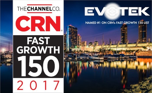 EVOTEK Places #1 on the 2017 CRN Fast Growth 150 List