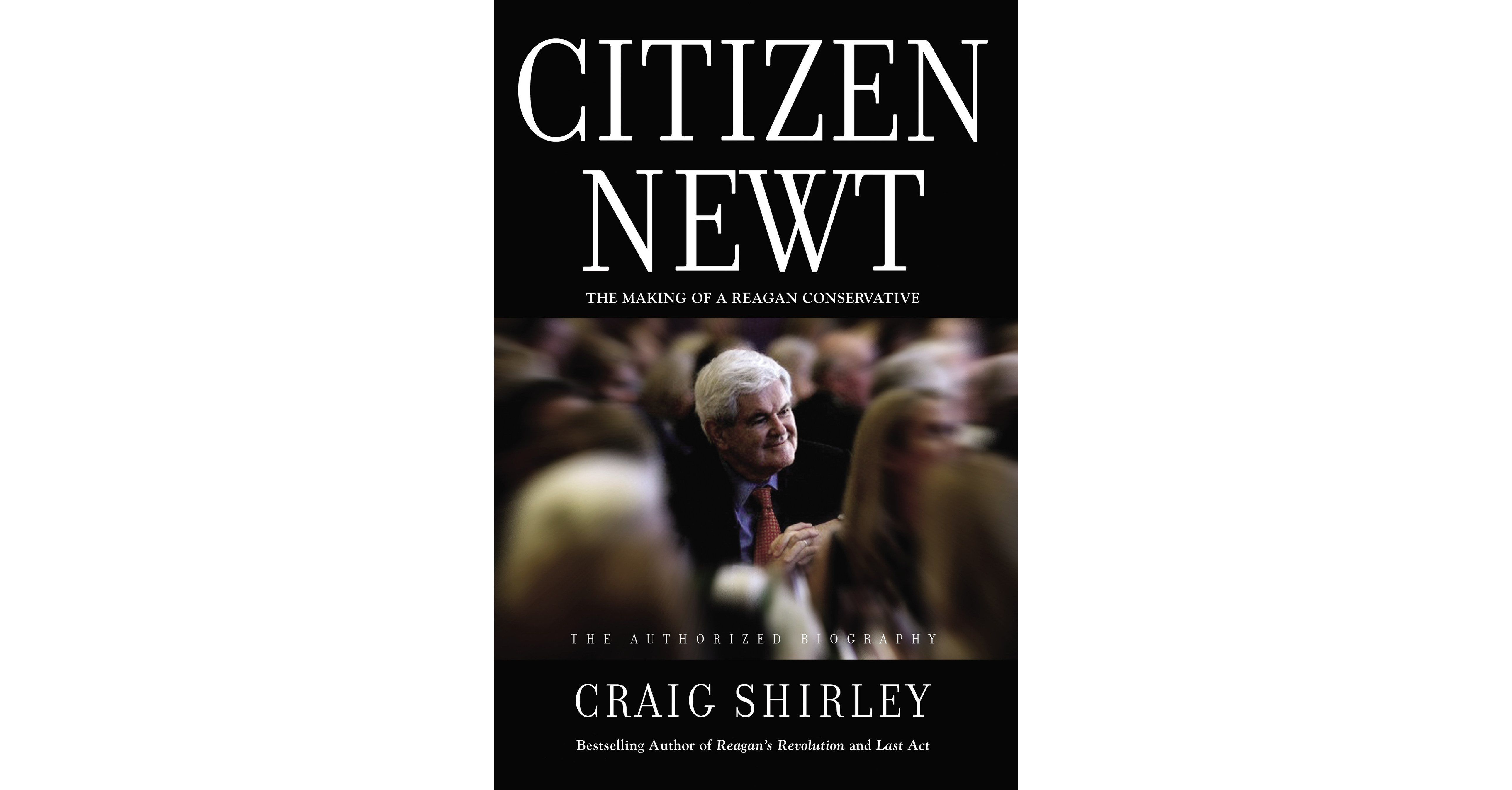 Understanding Newt: Definitive, Authorized Biography Of Newt Gingrich ...