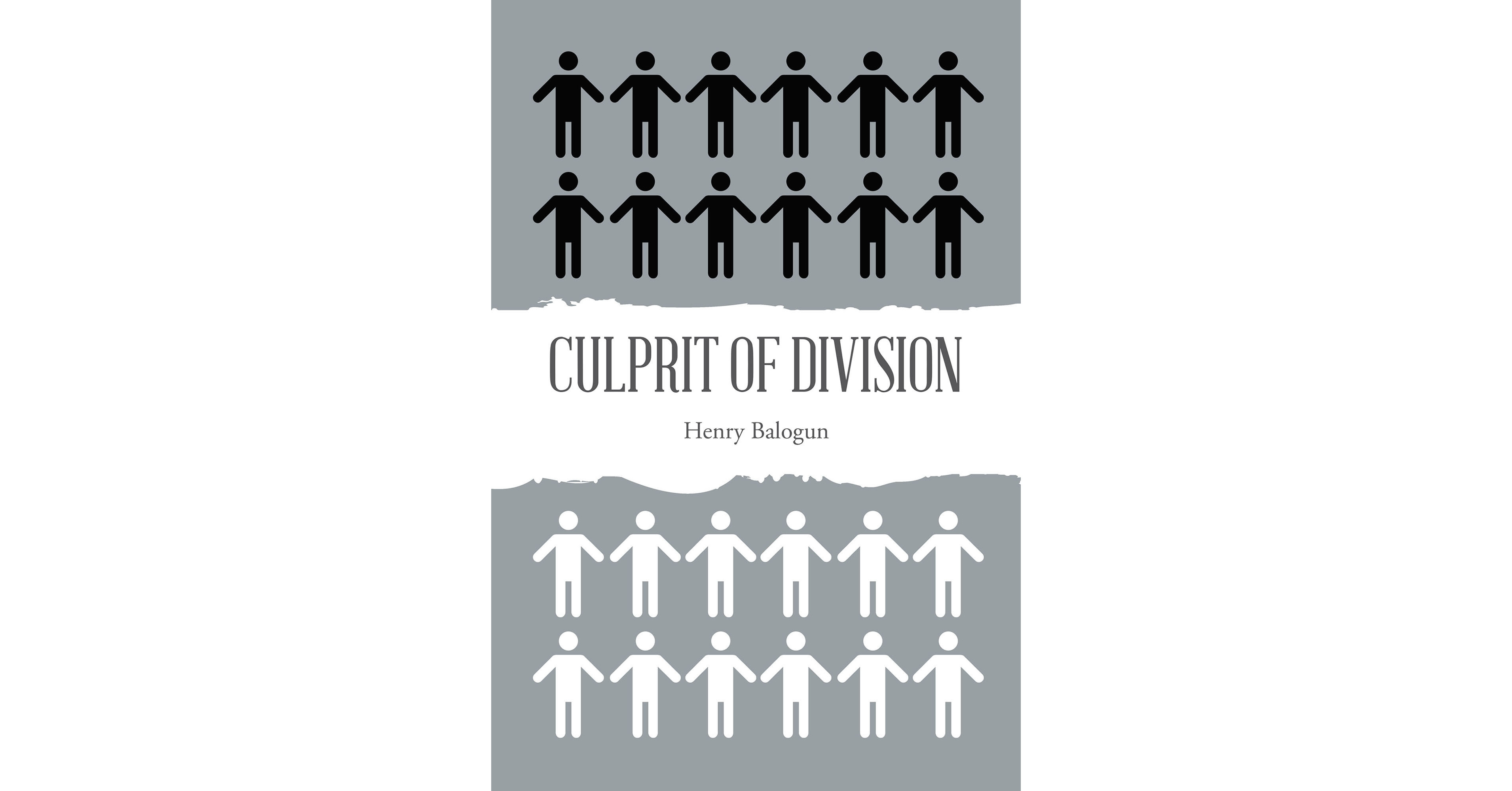 Spellbinding New Book "Culprit of Division" is the Presentation of ...