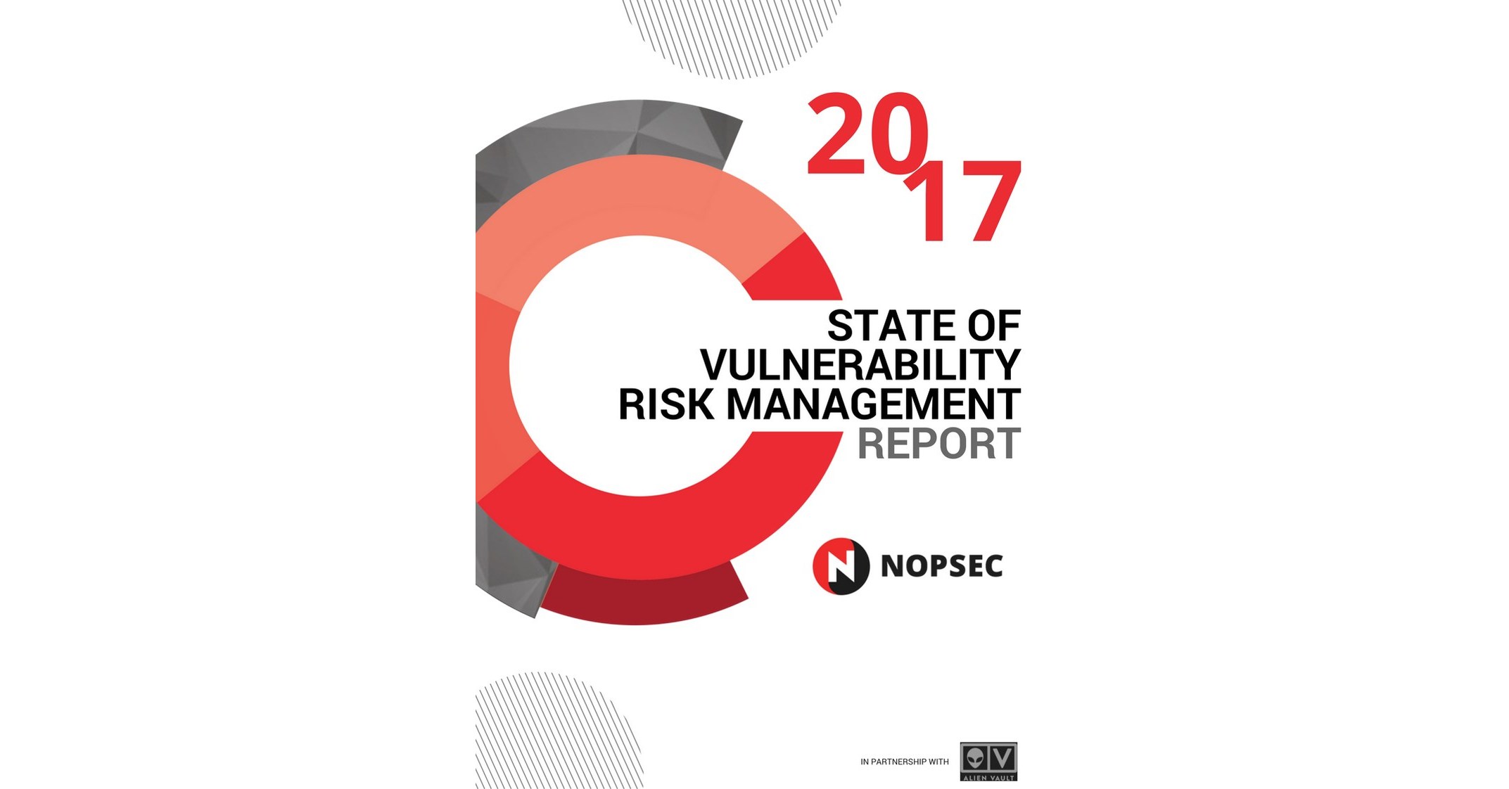 NopSec Releases the 2017 State of Vulnerability Risk Management Report
