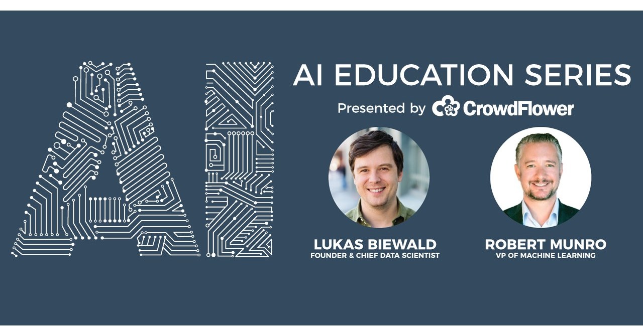 CrowdFlower Announces AI Education Series to Help Solve Artificial ...