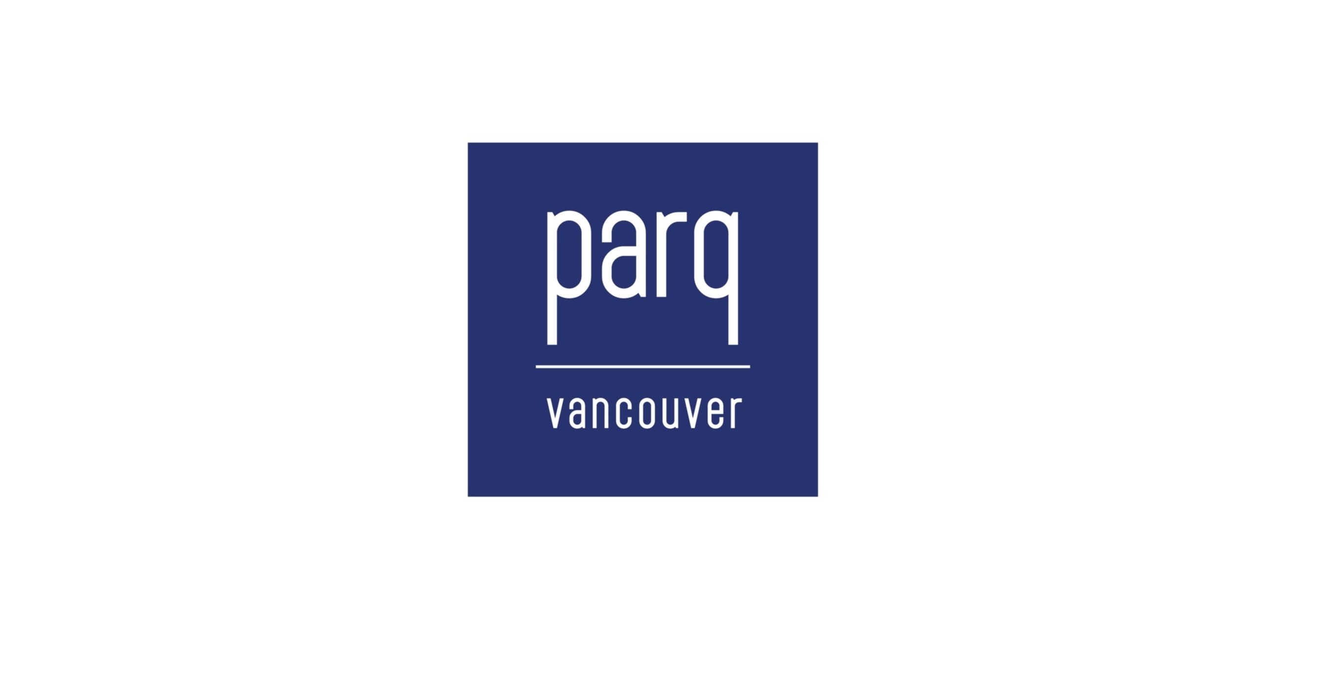 Parq Vancouver Celebration Extends Beyond Opening Weekend