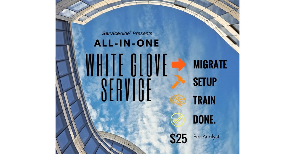 ServiceAide Announces Release of White Glove Service