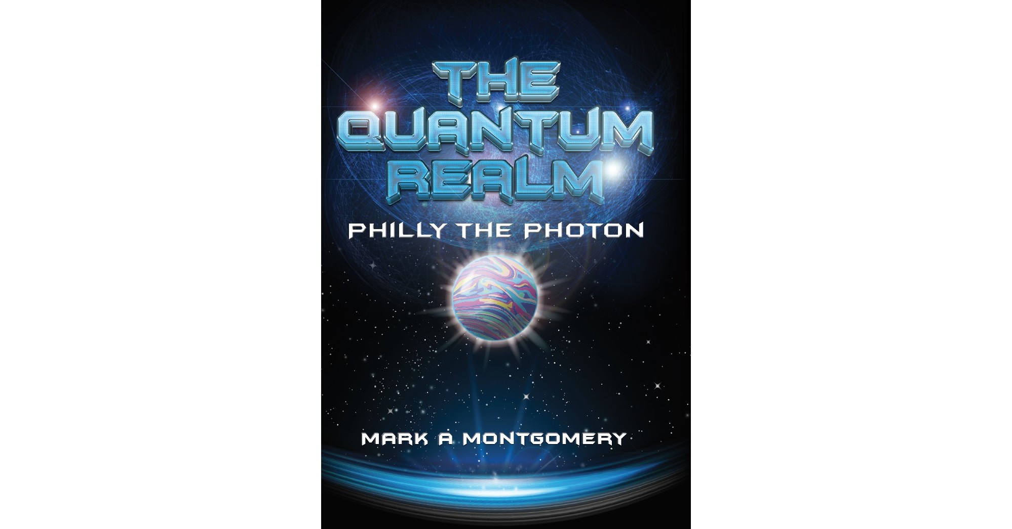 New Book 'The Quantum Realm: Philly the Photon' Teaches Quantum Physics ...