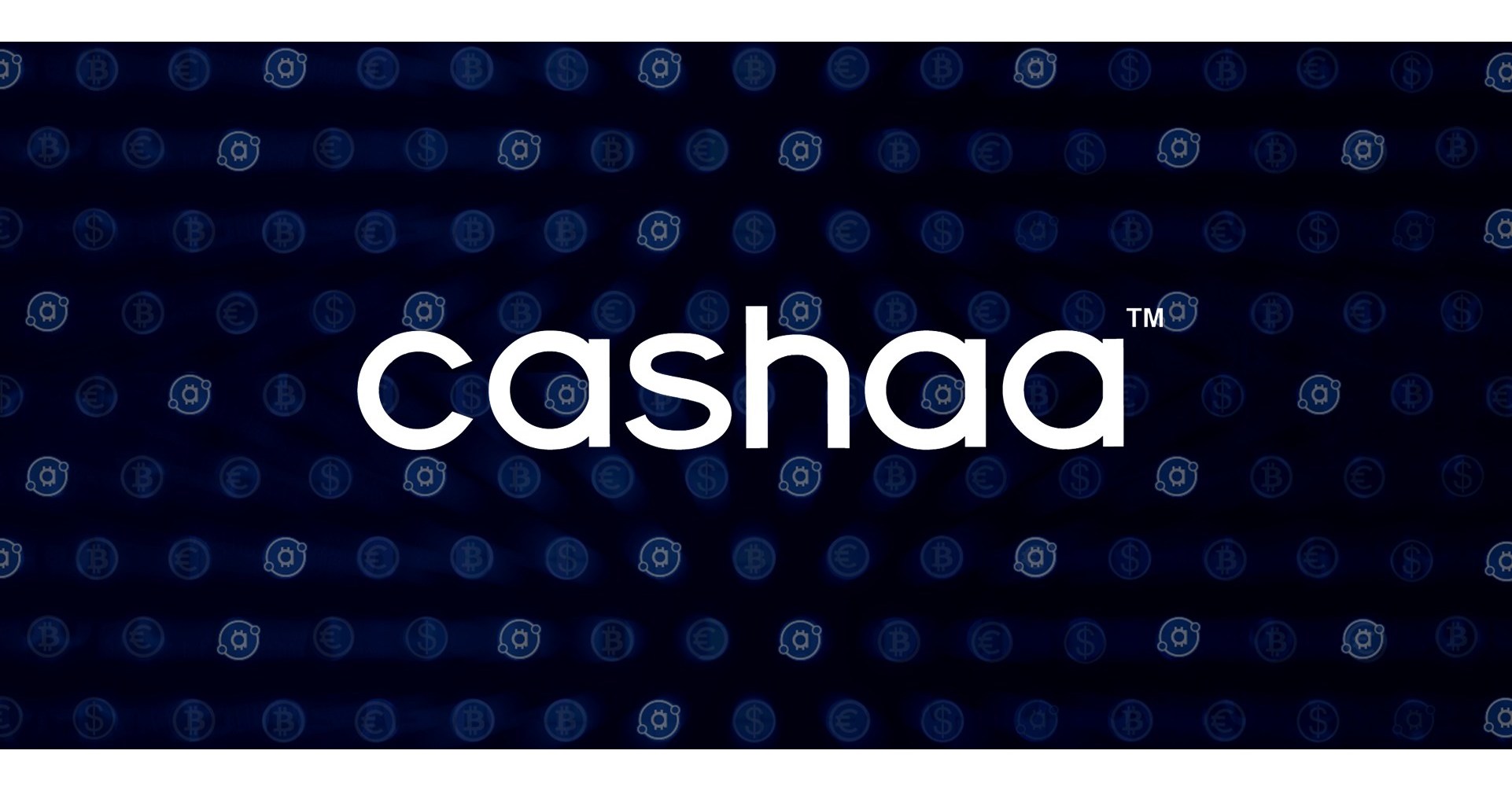 Cashaa Welcomes Central Bankers, MIT Scientists and Fortune Top 500 ...